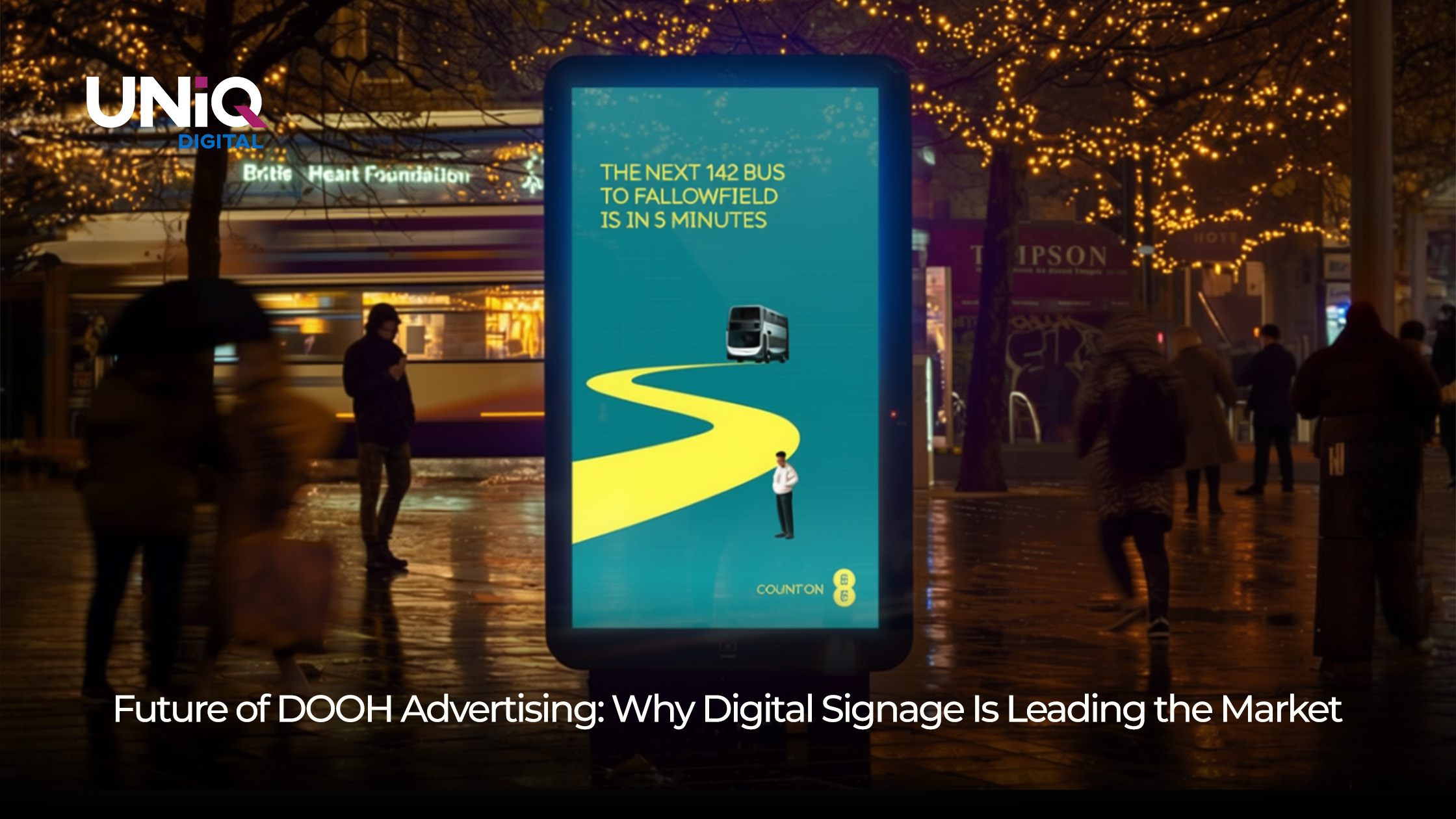 Future of DOOH Advertising | Uniq Digital